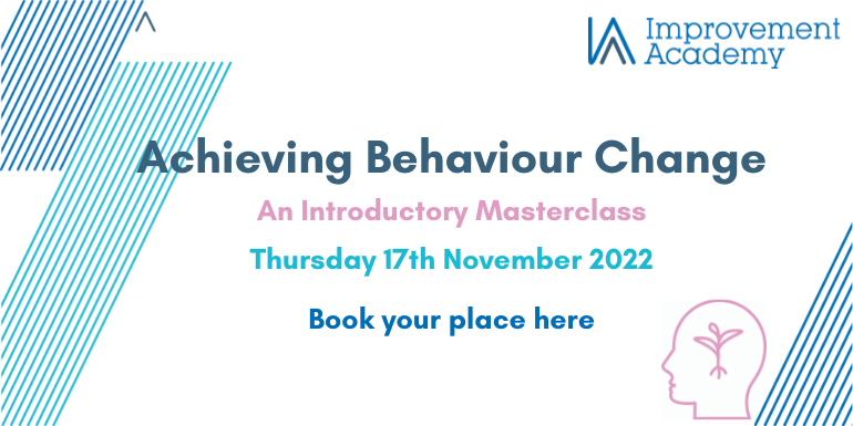 Achieving Behaviour Change (ABC): An Introductory Masterclass - Improvement Academy